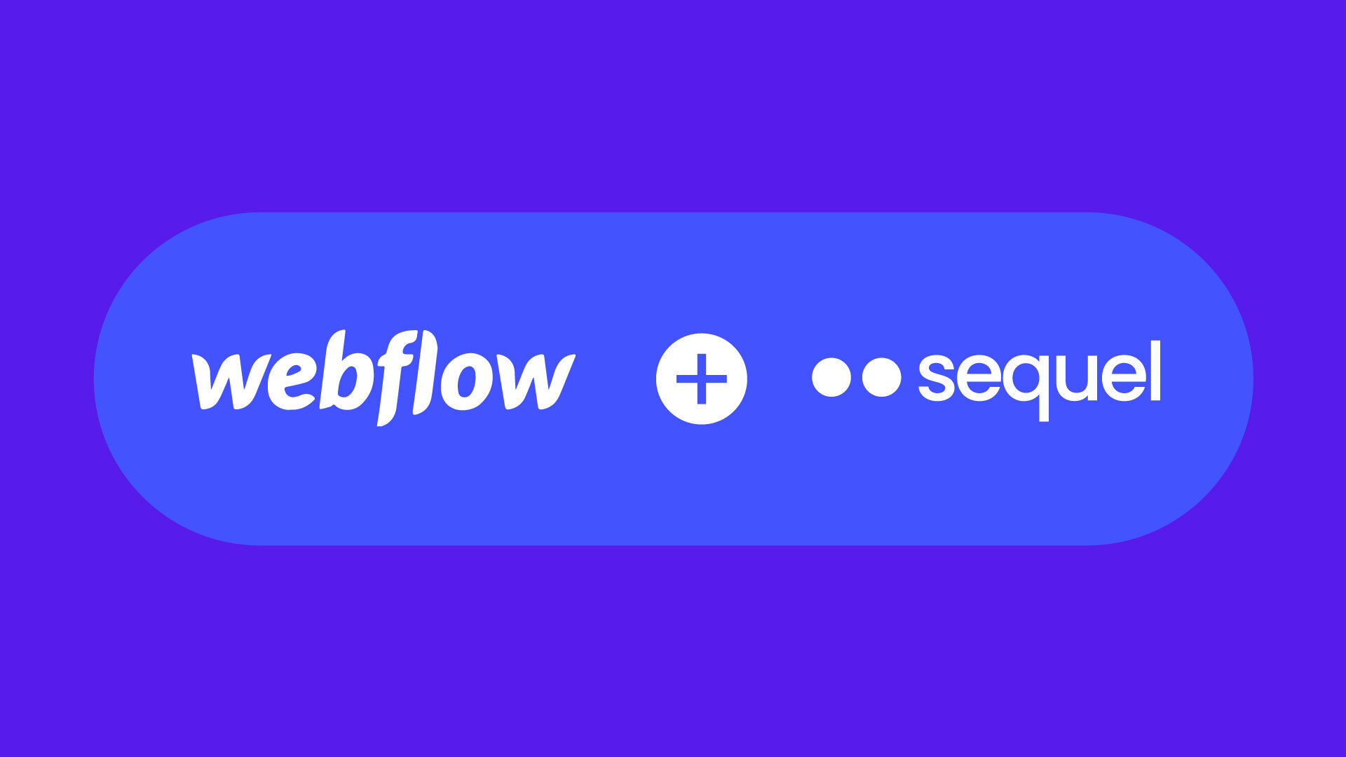 sequel x Webflow — Sequel.io