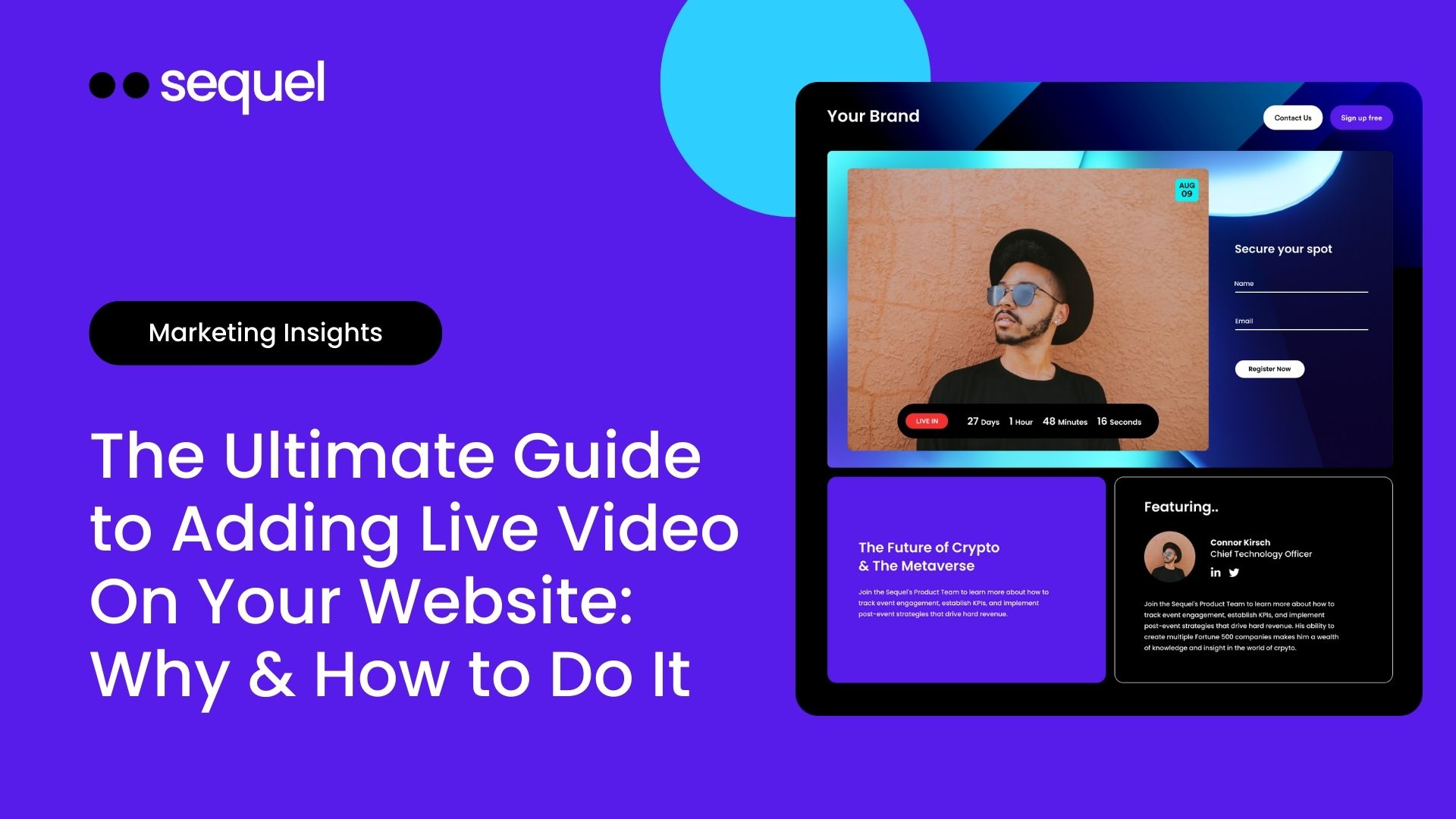 The Ultimate Guide to Adding Live Video on Your Website: Why & How to Do It — Sequel.io